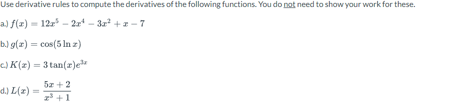 Solved Use derivative rules to compute the derivatives of | Chegg.com