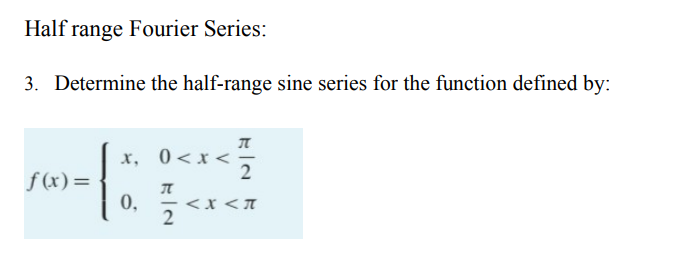Solved Half range Fourier Series: 3. Determine the | Chegg.com