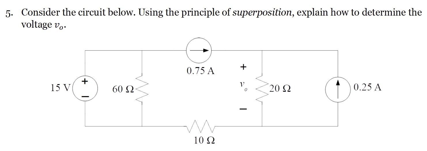 Solved 5. ﻿Consider the circuit below. Using the principle | Chegg.com