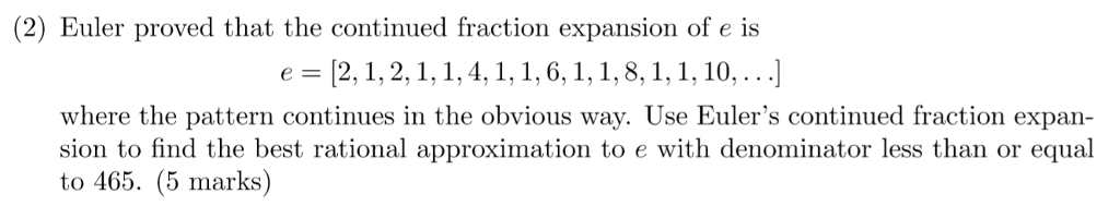 Solved (2) Euler proved that the continued fraction | Chegg.com