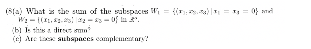 Solved (8(a) What is the sum of the subspaces | Chegg.com