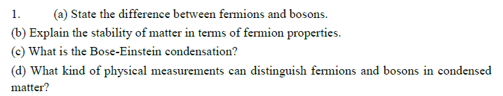 Solved 1. (a) State the difference between fermions and | Chegg.com