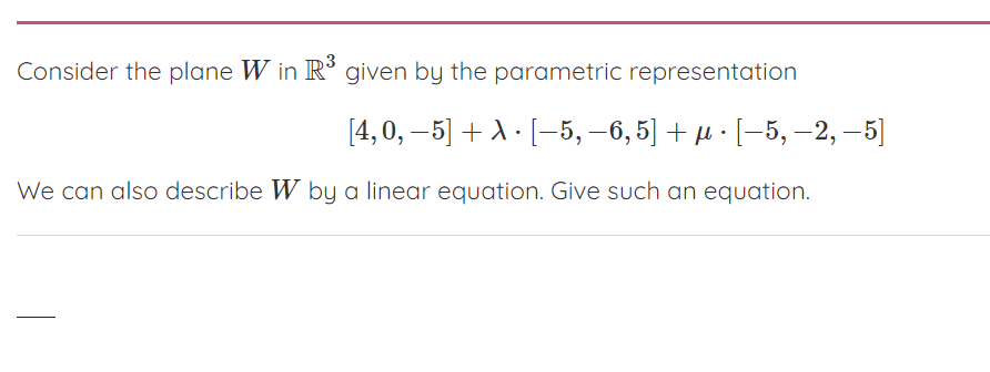 Solved Consider the plane W ﻿in R3 ﻿given by the parametric | Chegg.com