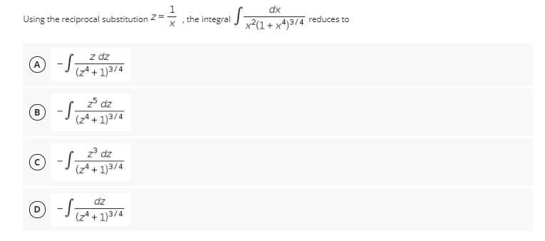 Solved Using the reciprocal substitution 2= the integral dx | Chegg.com