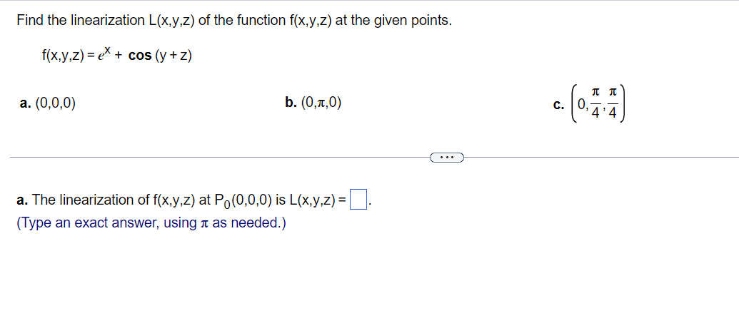 Solved Find The Linearization L X Y Z Of The Function