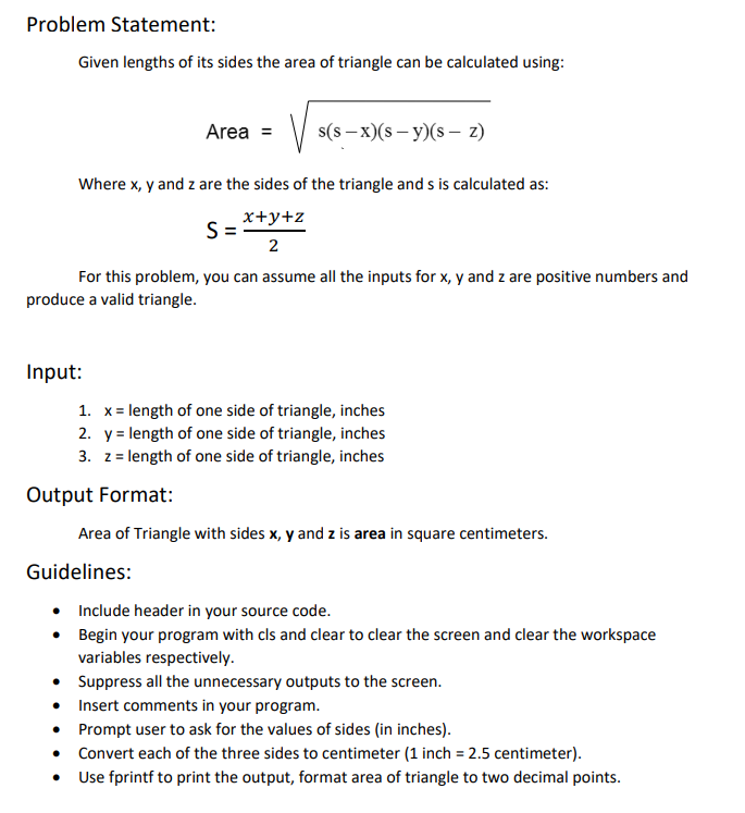Solved Problem Statement: Given lengths of its sides the | Chegg.com