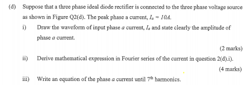 Solved (d) Suppose that a three phase ideal diode rectifier | Chegg.com
