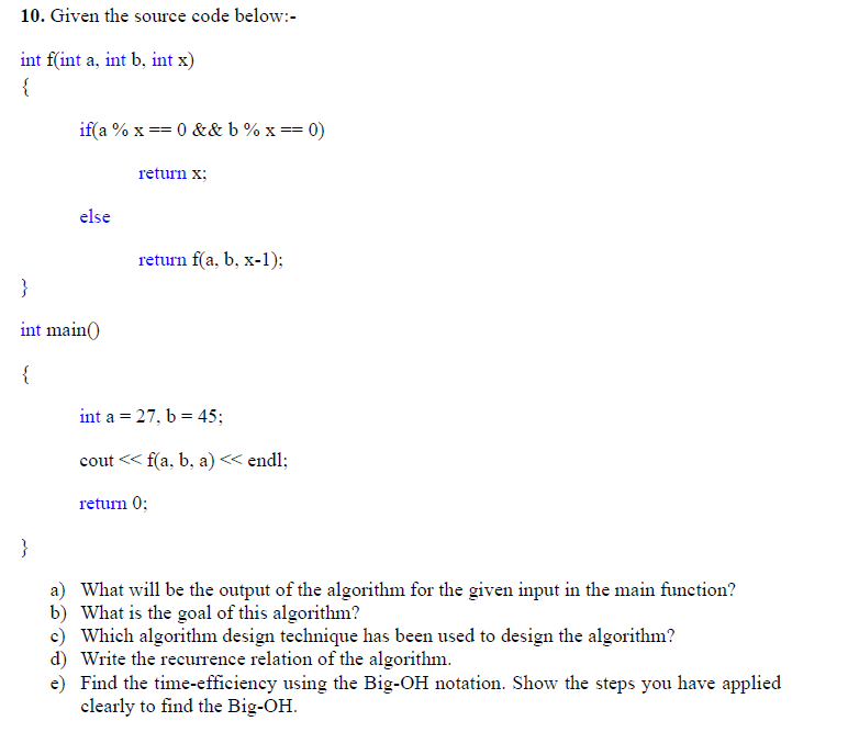 Solved 10. Given the source code below:- int f(int a, int b, | Chegg.com