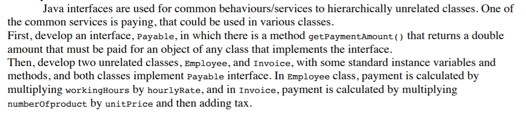 Solved Java interfaces are used for common | Chegg.com