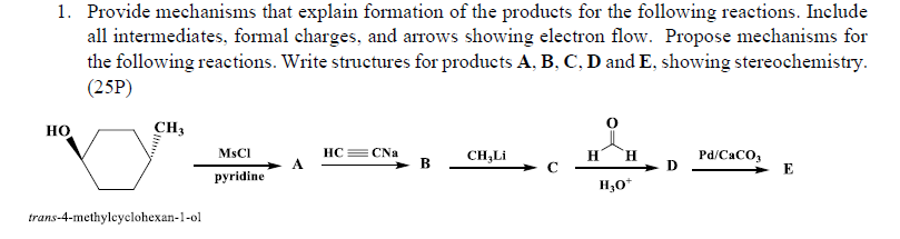 Solved Provide mechanisms that explain formation of the | Chegg.com