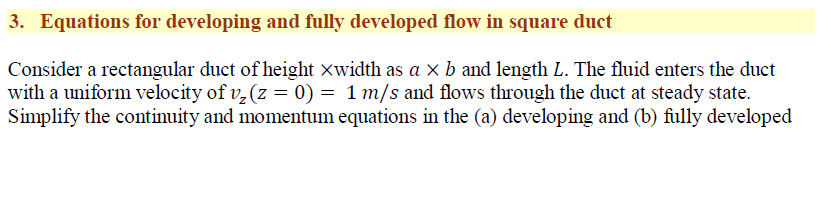 Solved 3. Equations for developing and fully developed flow | Chegg.com