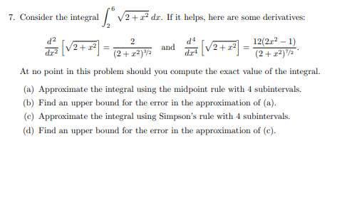 Solved 7. Consider the integral ∫262+x2dx. If it helps, here | Chegg.com