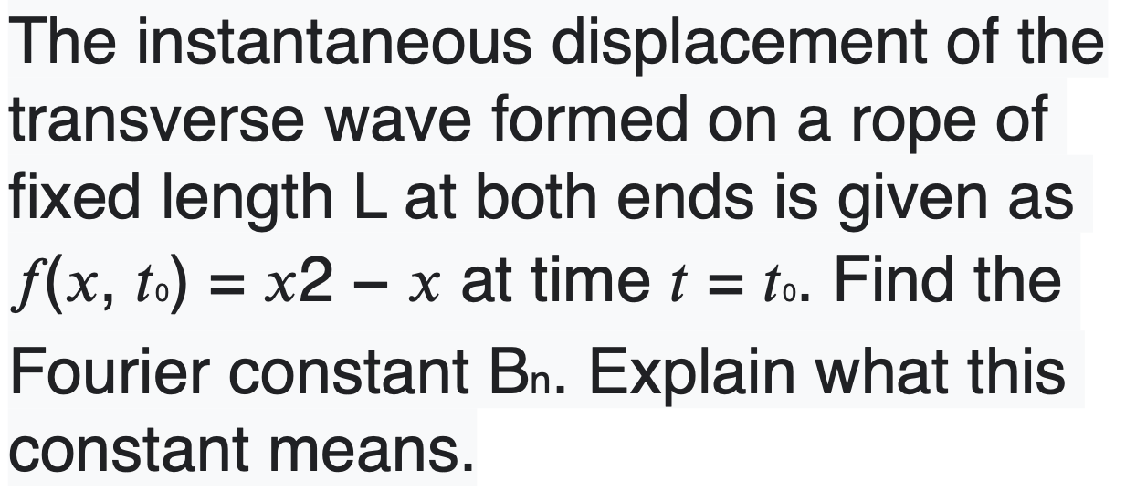 Solved The instantaneous displacement of the transverse wave | Chegg.com