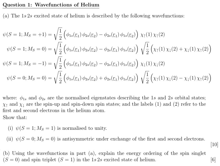 Solved Question 1: Wavefunctions of Helium (a) The 1s 2s | Chegg.com