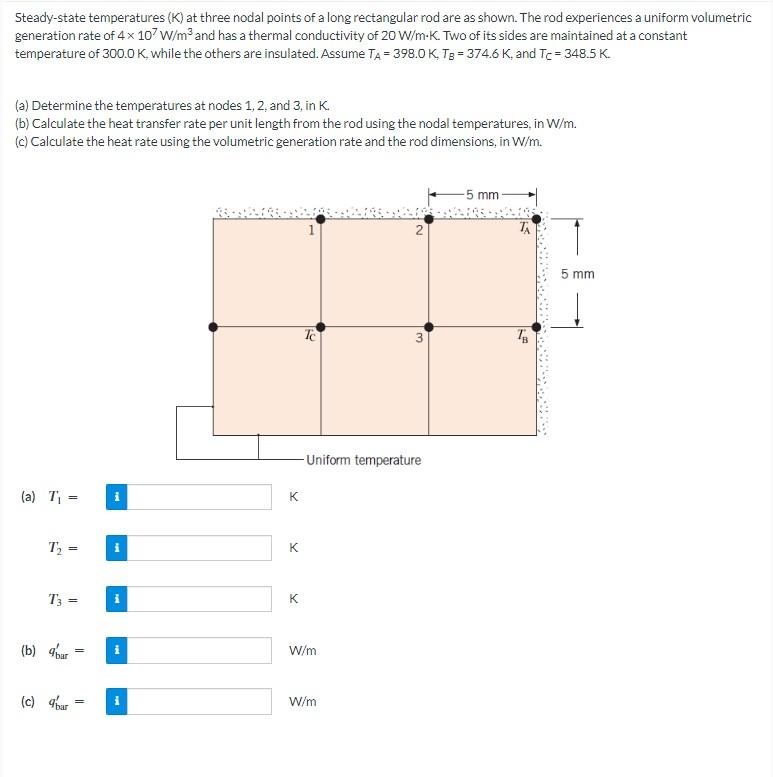 Solved Steady-state temperatures (K) at three nodal points | Chegg.com