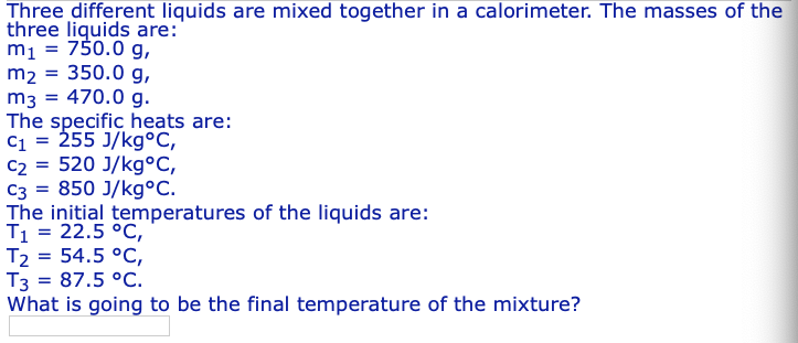 Solved Three different liquids are mixed together in a | Chegg.com