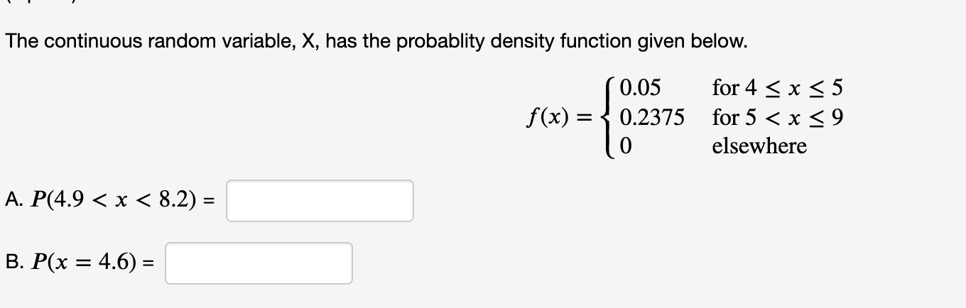 Solved The Continuous Random Variable X Has The Probablity 