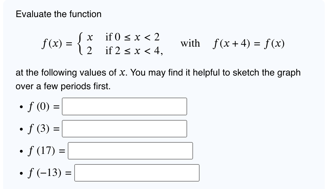 Solved Evaluate the function f(x)={x2 if 0≤x