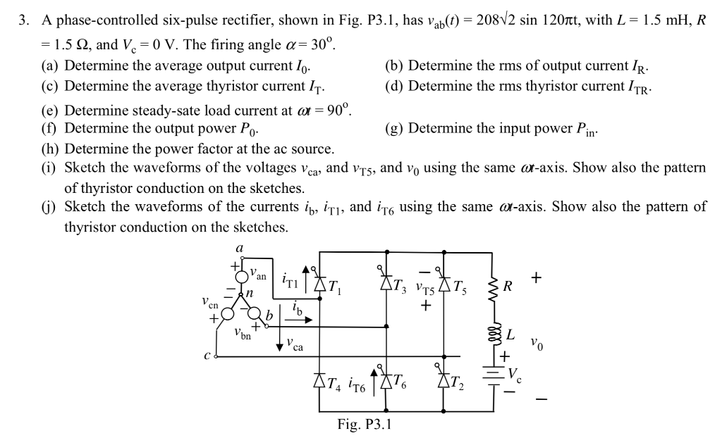 Solved 3. A phase-controlled six-pulse rectifier, shown in | Chegg.com