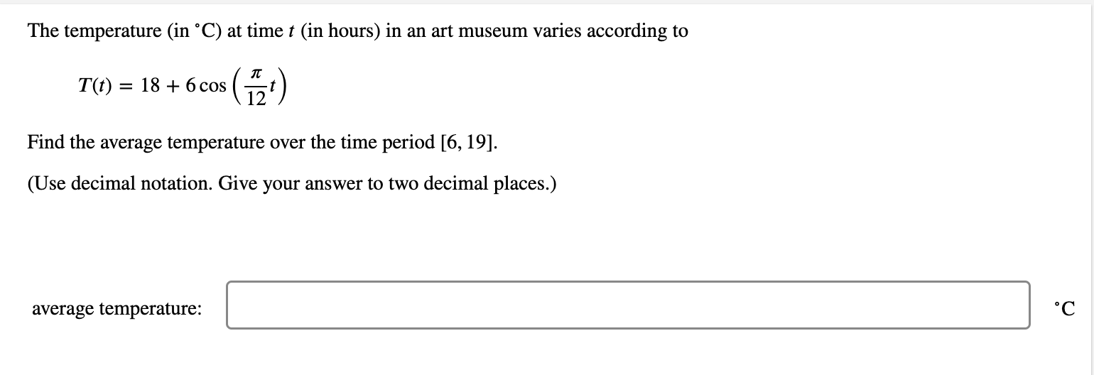 Solved The temperature (in °C ) ﻿at time t (in hours) ﻿in an | Chegg.com