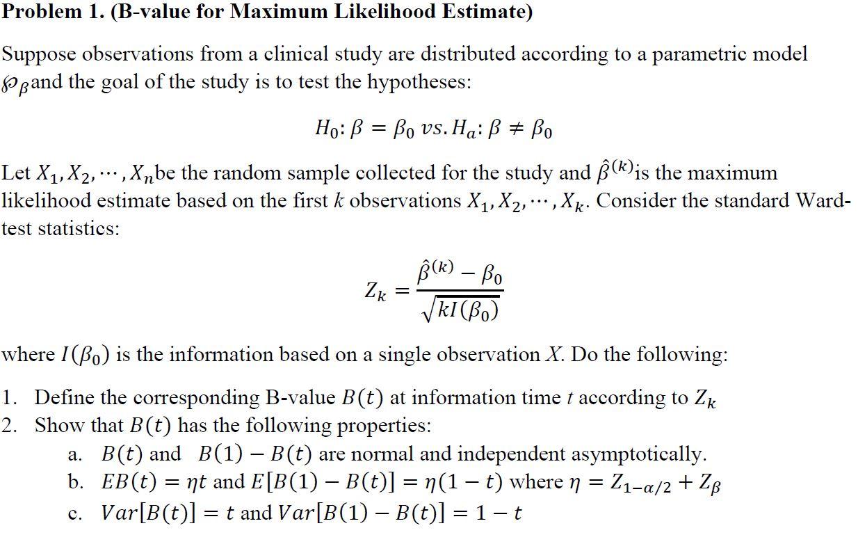 Solved Problem 1. (B-value for Maximum Likelihood Estimate) | Chegg.com