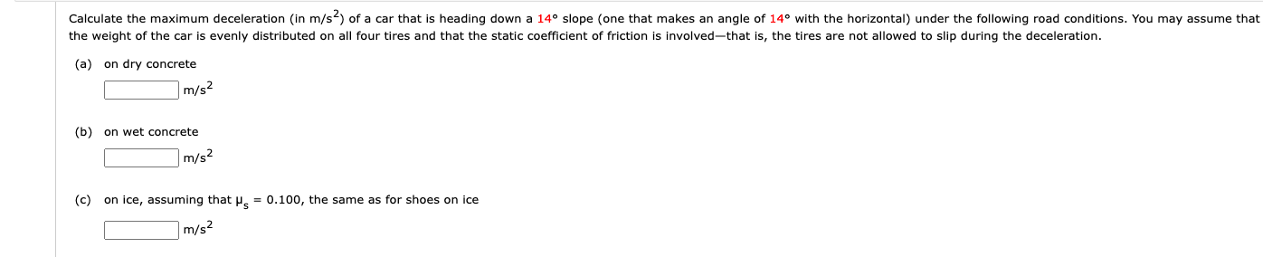 Solved Calculate The Maximum Deceleration In M S2 Of A