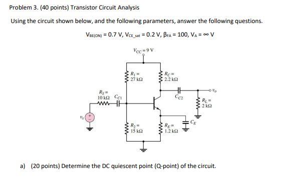Solved Problem 3. (40 points) Transistor Circuit Analysis | Chegg.com
