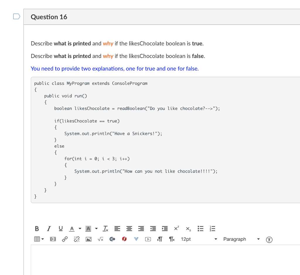 Solved Question 16 Describe what is printed and why if the | Chegg.com
