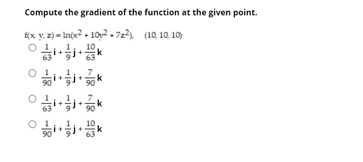 Solved Compute the gradient of the function at the given | Chegg.com