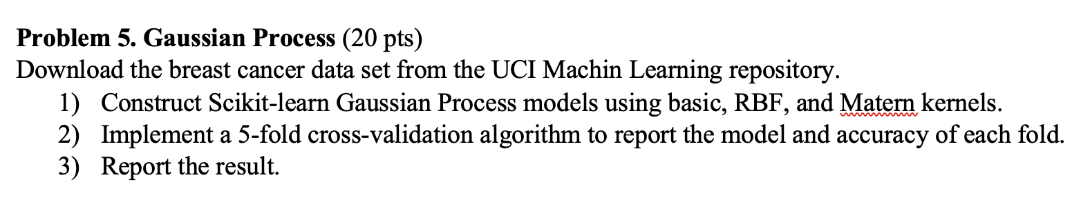 Solved Problem 5. Gaussian Process (20 pts) Download the | Chegg.com