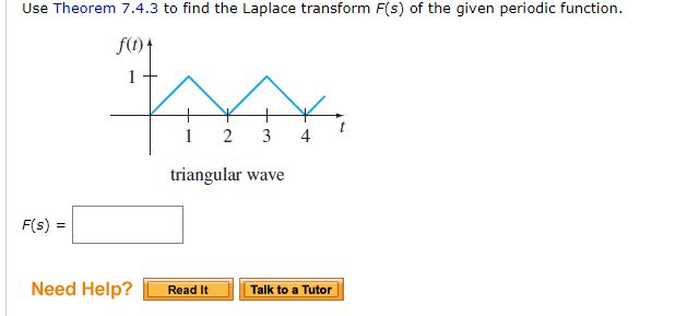 Solved Use Theorem 7.4.2 to evaluate the given Laplace | Chegg.com