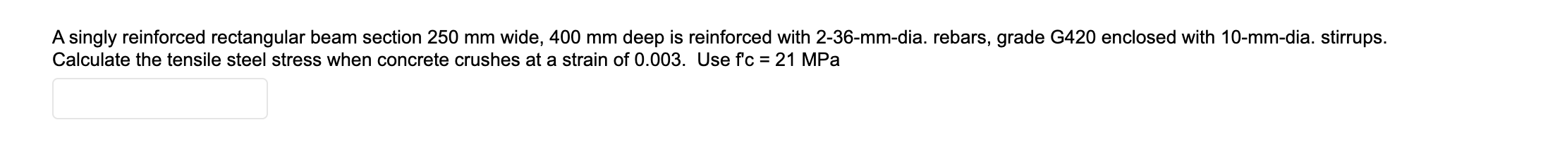 Solved A singly reinforced rectangular beam section 250 mm | Chegg.com