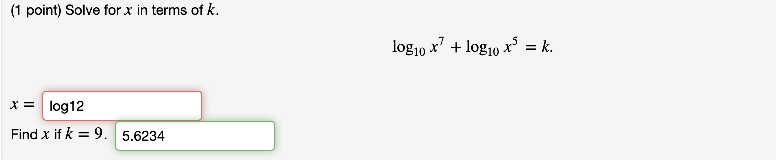 Solved (1 point) Solve for x in terms of k. log10 x? + log10 | Chegg.com