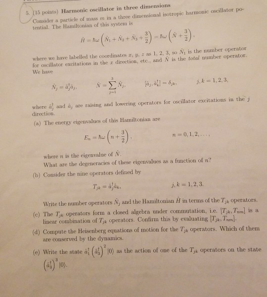 Solved 5. (15 points) Harmonic oscillator in three | Chegg.com