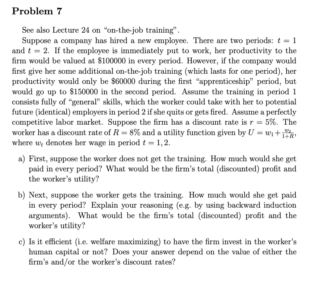 Problem 7 1+R' See also Lecture 24 on “on-the-job | Chegg.com