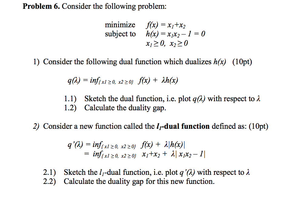 Problem 6. Consider the following problem: minimize | Chegg.com