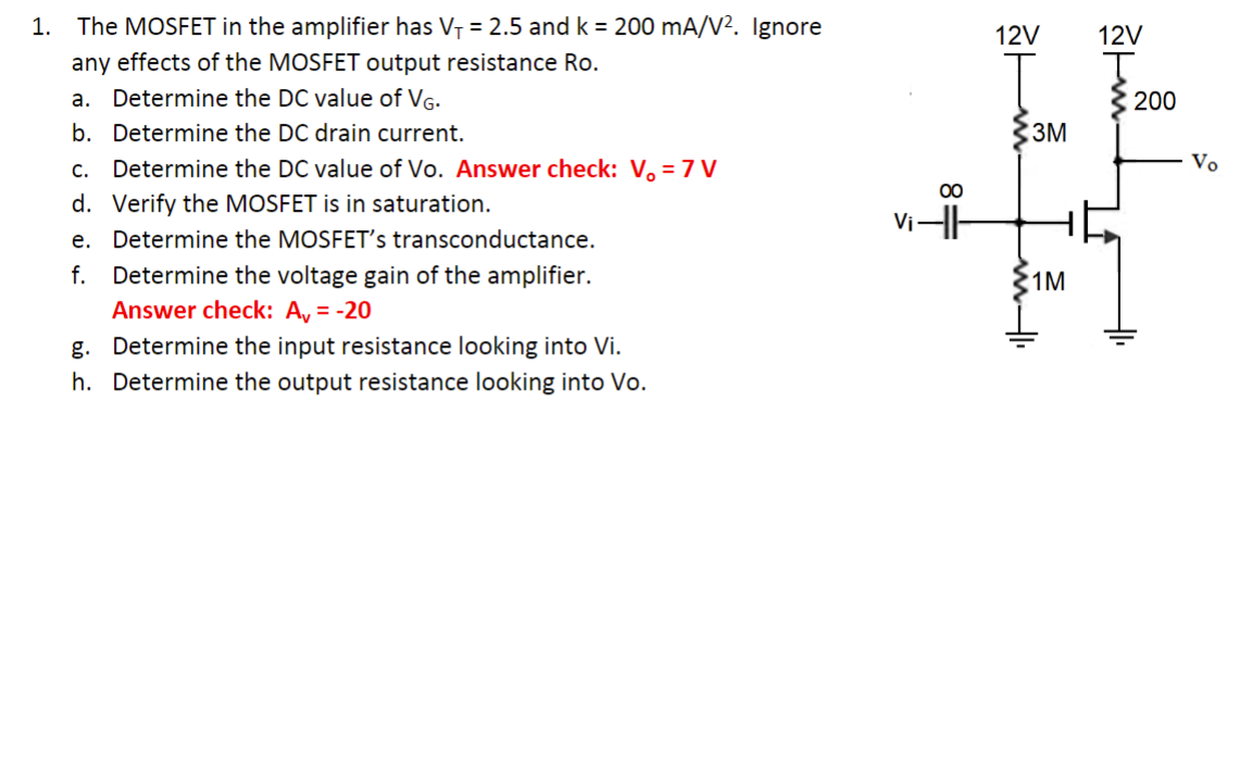 Solved 1. The MOSFET in the amplifier has VT=2.5 and k=200 | Chegg.com