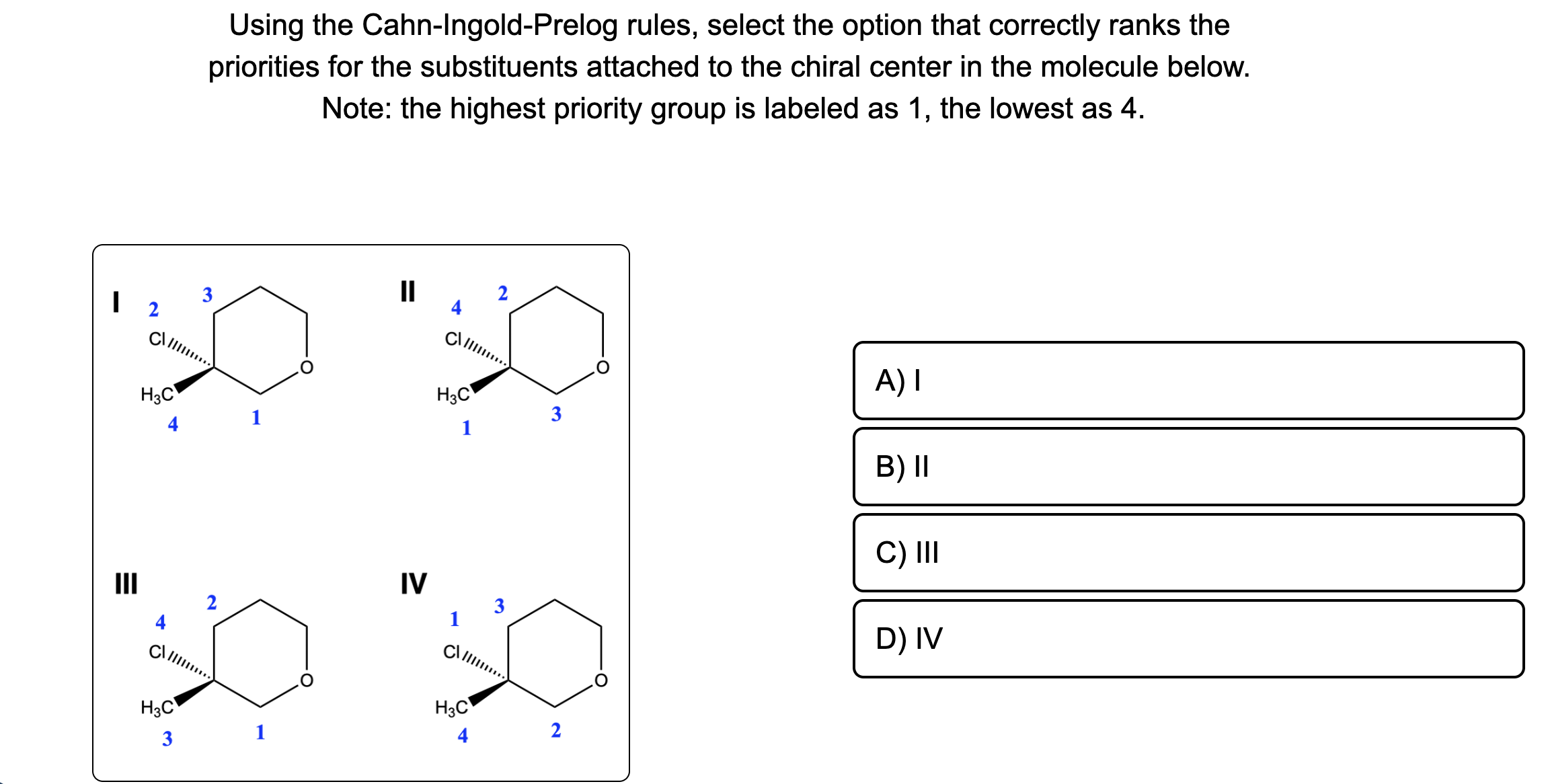 Solved Using the Cahn-Ingold-Prelog rules, select the option | Chegg.com