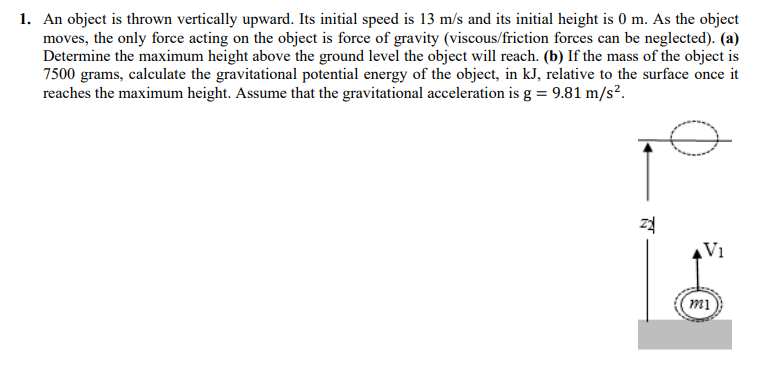 Solved 1. An object is thrown vertically upward. Its initial | Chegg.com