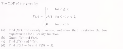 Solved The CDF of F is given by F(x)=⎩⎨⎧1x2/40 for r≥2 for | Chegg.com