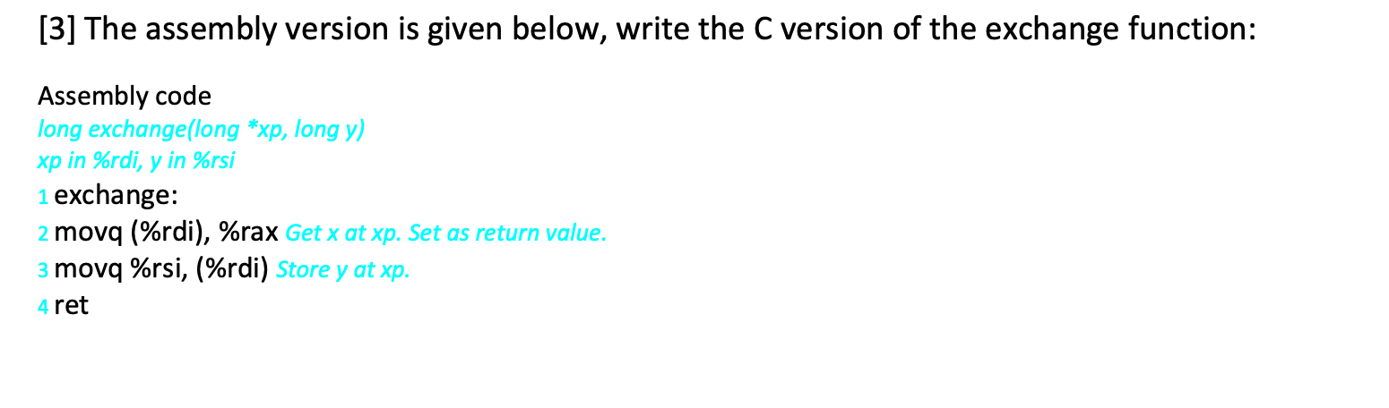 Solved [3] The assembly version is given below, write the C | Chegg.com