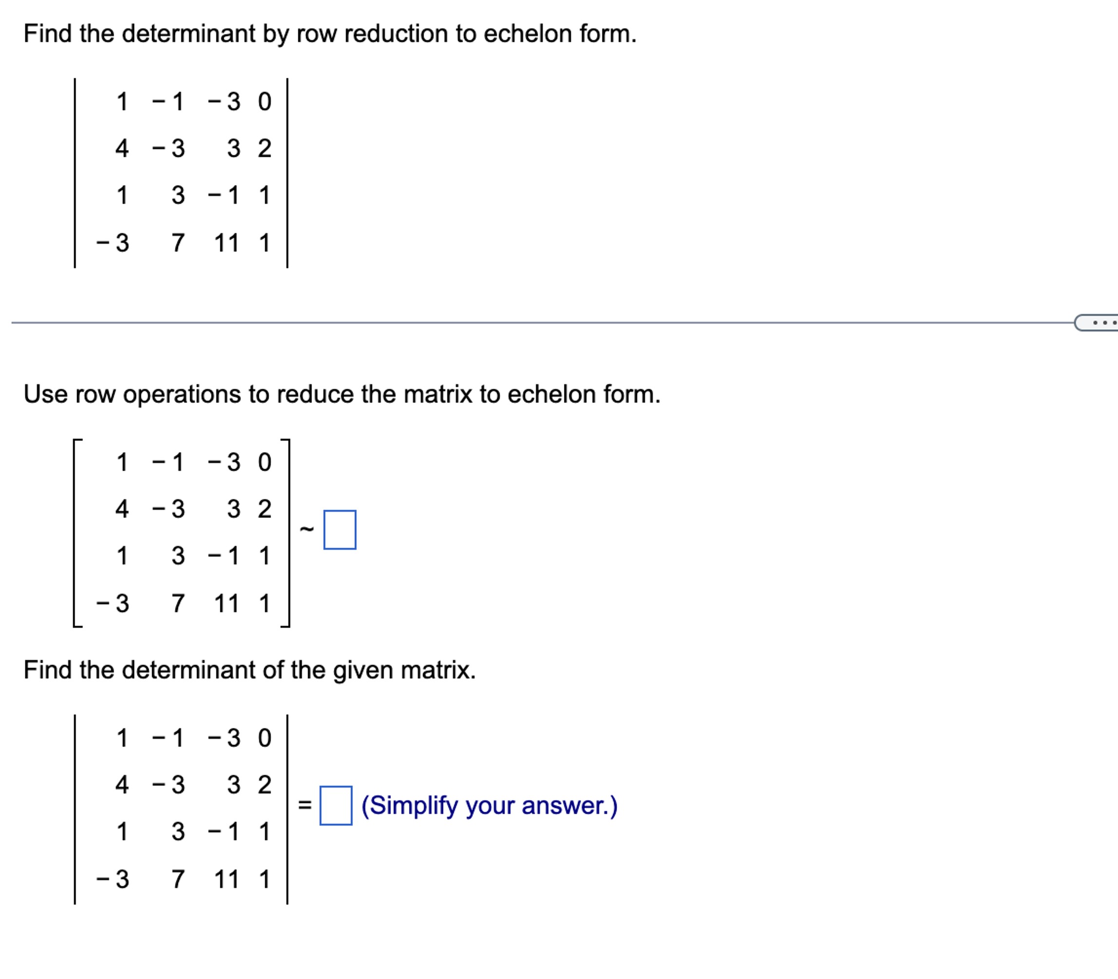 Solved Find the determinant by row reduction to echelon | Chegg.com