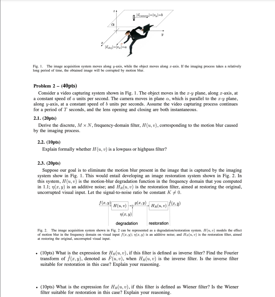 Consider a video capturing system shown in Fig. 1. | Chegg.com
