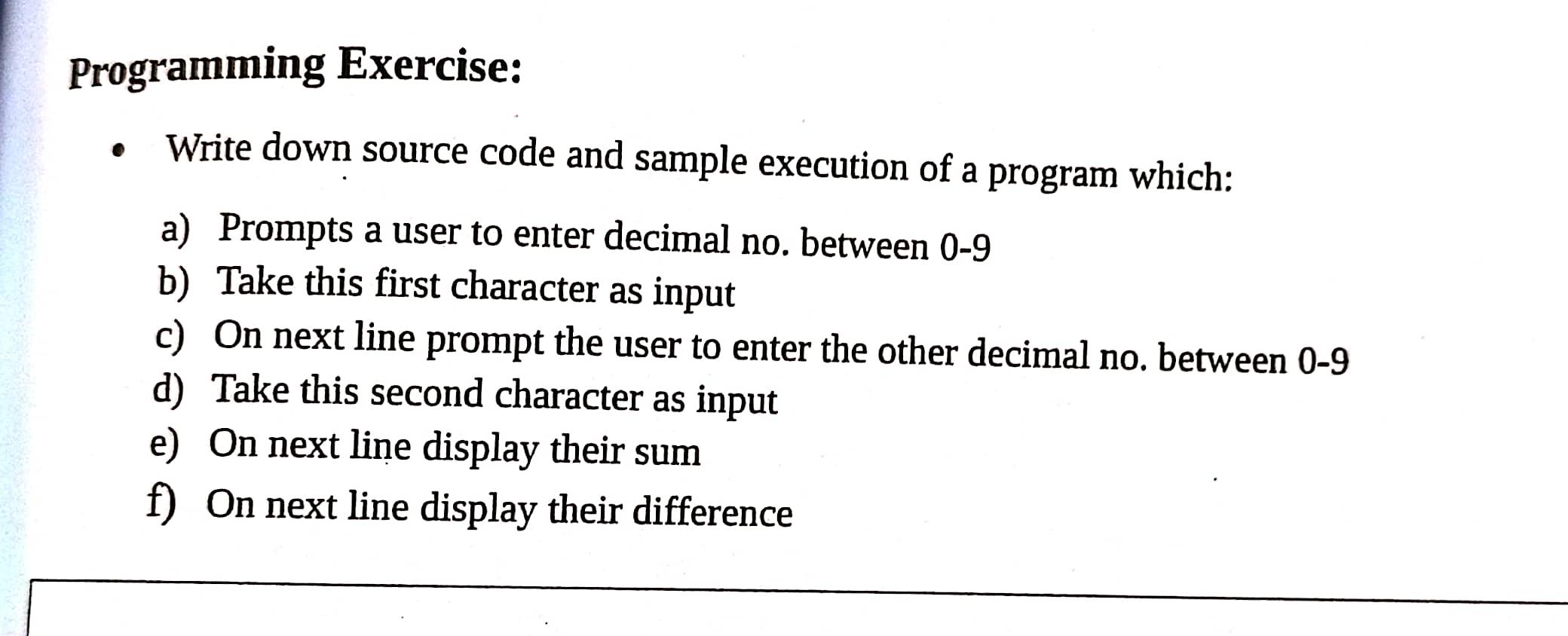 Solved Programming Exercise: Write down source code and | Chegg.com