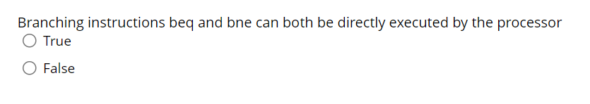 Solved Branching instructions beq and bne can both be | Chegg.com