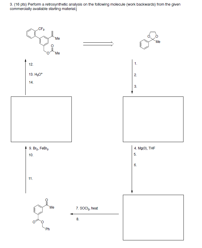 Solved (16 pts) Perform a retrosynthetic analysis on the | Chegg.com
