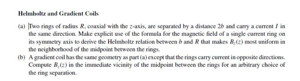 Solved Helmholtz and Gradient Coils (a) İTwo rings of radius | Chegg.com
