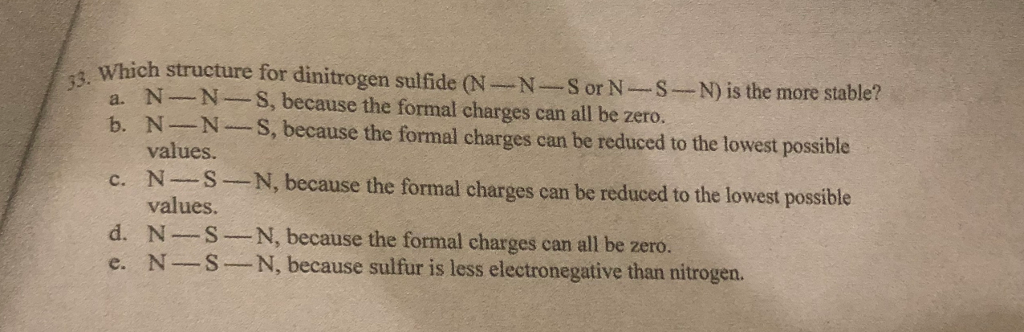 Solved 33. s. which structure for dinitrogen sulfide | Chegg.com