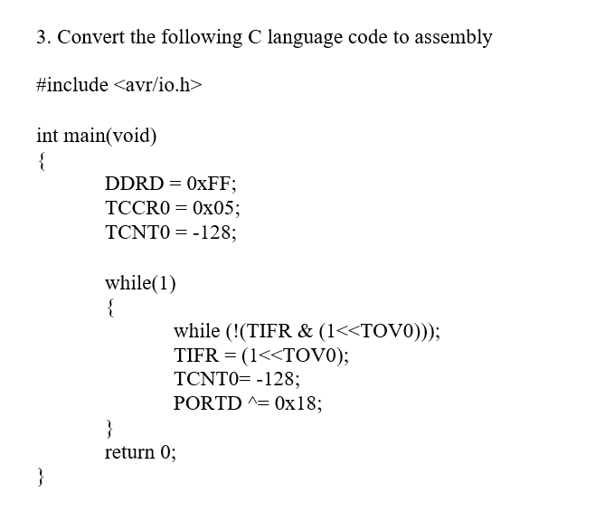 Solved 3 Convert The Following C Language Code To Assembly 