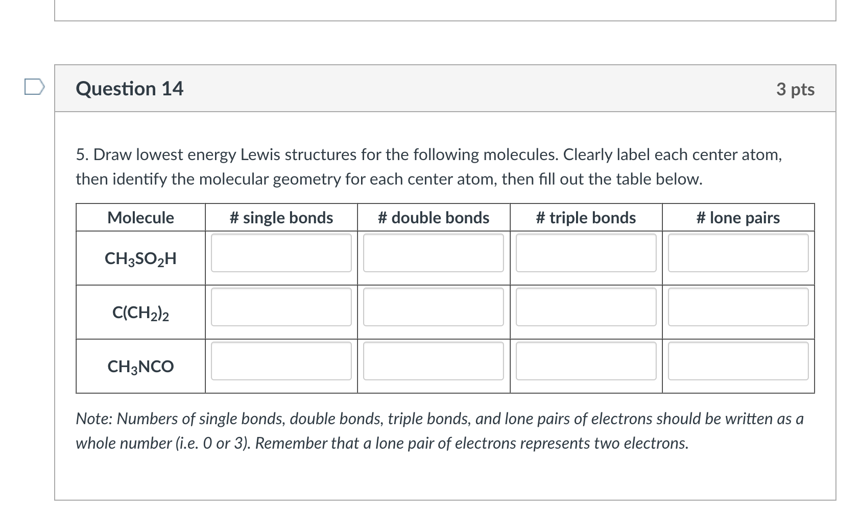 Solved Question 14 3 pts 5. Draw lowest energy Lewis | Chegg.com